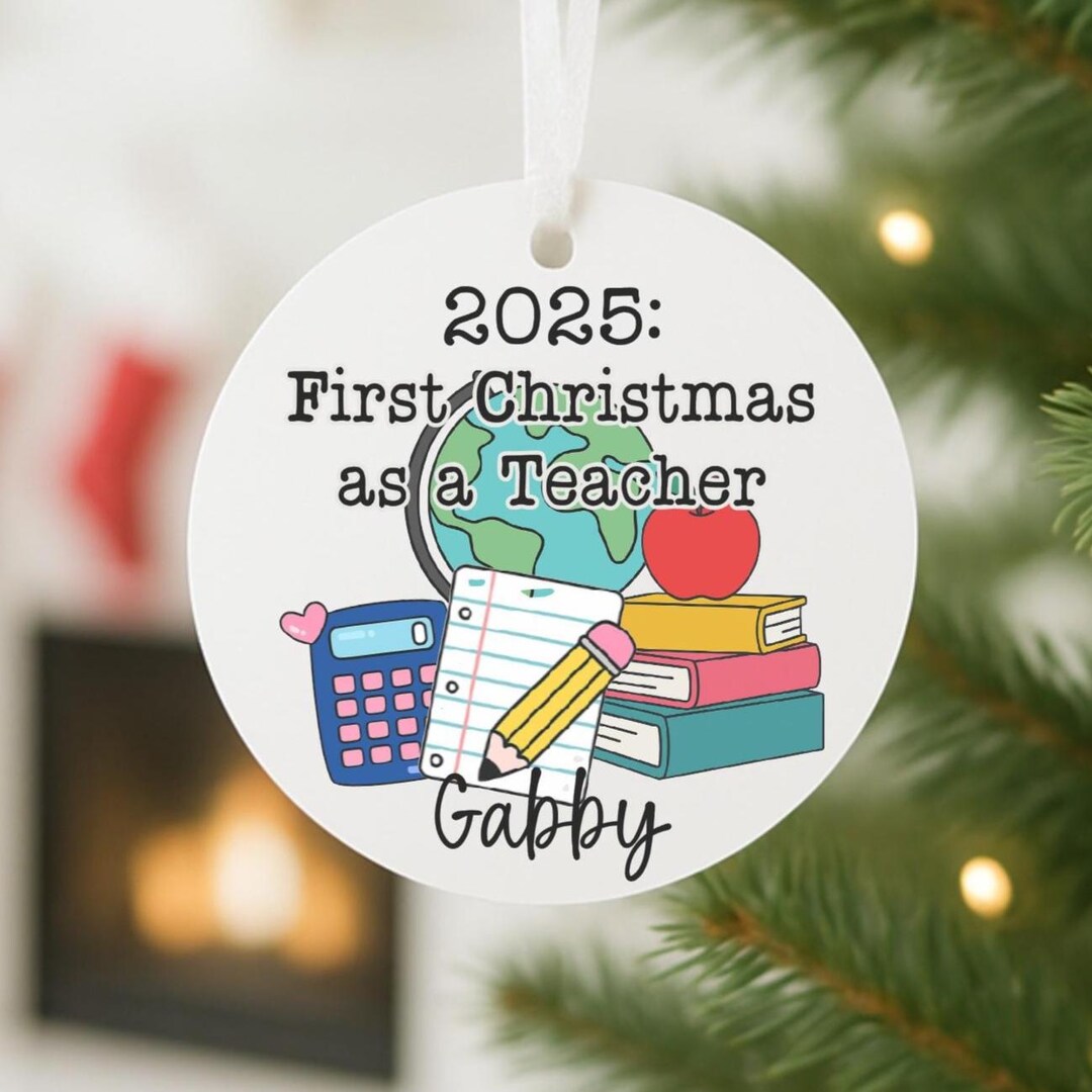 First Christmas as a Teacher Ornament, Personalized Teacher Gift, New ...