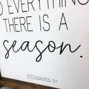 To Everything There is a Season Ecclesiastes 3:1 Scripture Sign, Bible ...