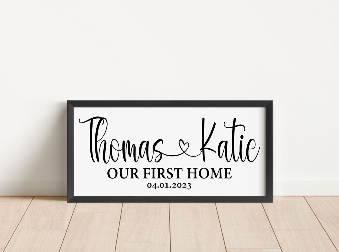 Our First Home Sign, Personalized Name & Date, Realtor Home Buyer ...