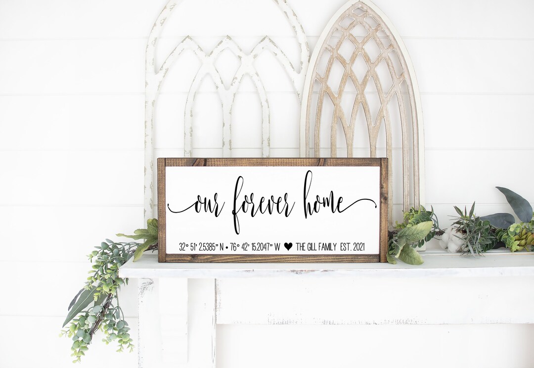Our Forever Home Sign, Coordinates, Names & Est Date, New Home Buyer ...