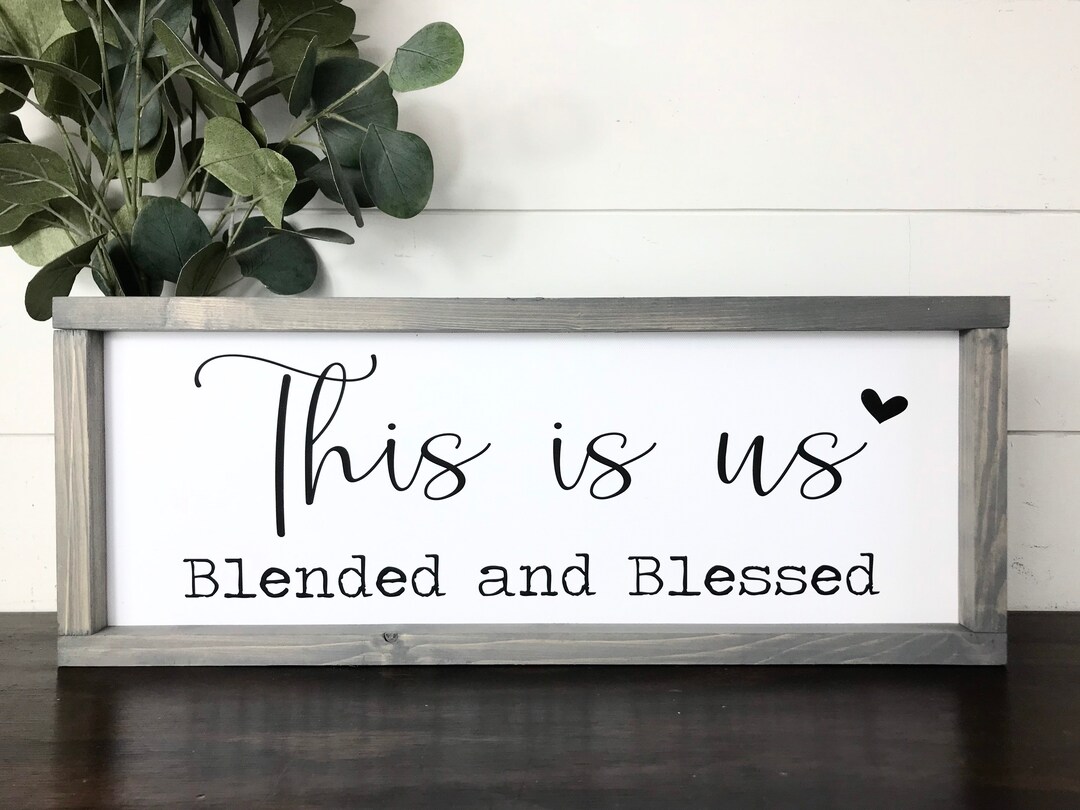 This is Us Blended & Blessed Sign | Blended Family Sign | Adoption Gift ...