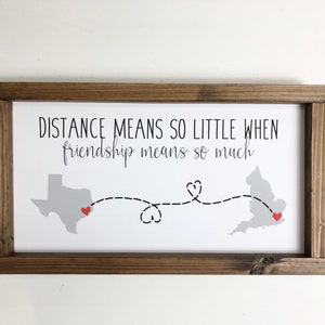 Best Friend Long Distance Gift, Distance Means so Little When ...