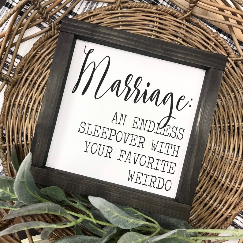 Marriage an Endless Sleepover With Your Favorite Weirdo Sign | Etsy