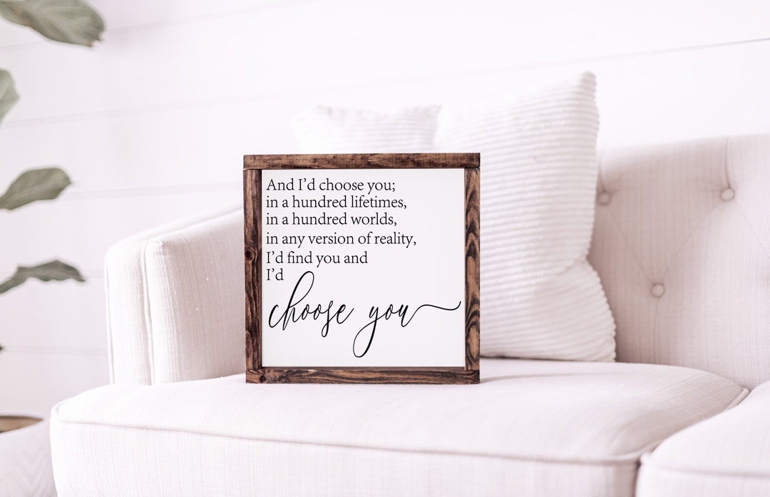 And I'd Choose You Sign, Couple Gifts, Gift for Her, Master Bedroom ...