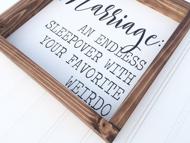 Marriage an Endless Sleepover With Your Favorite Weirdo Sign | Etsy