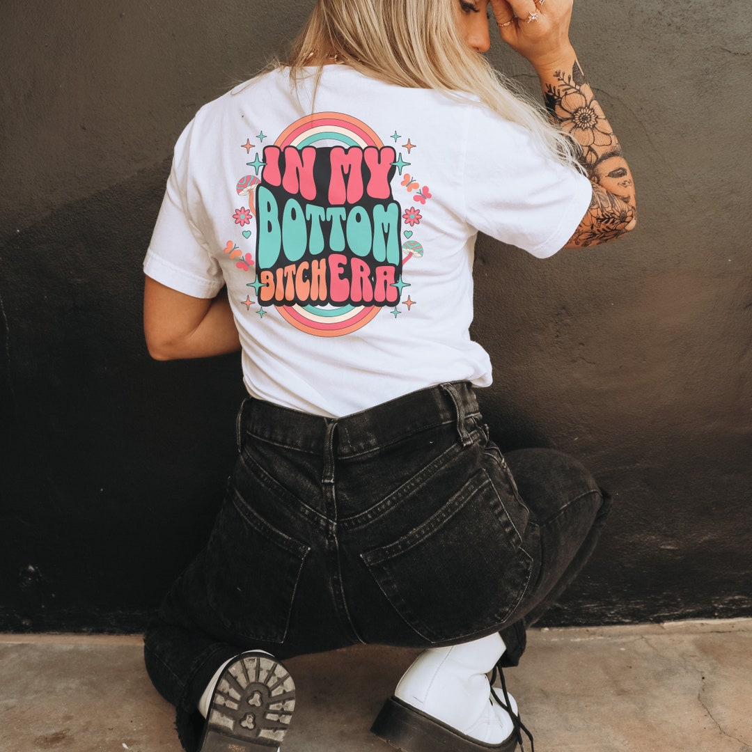 Funny Gay Bottom Humor Tee Shirt in My Era T-shirt LGBTQ Gay Pride ...