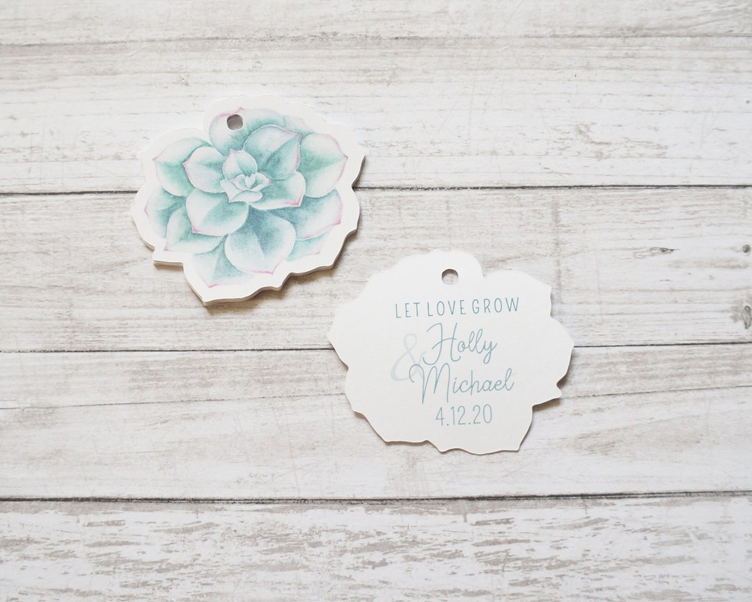 Succulent Tags, Custom Favor Tags, Let Love Grow, Personalized Labels ...