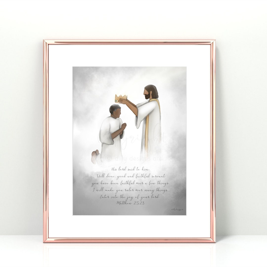 Crowning by Jesus, Well Done Good and Faithful Servant, Remembrance ...
