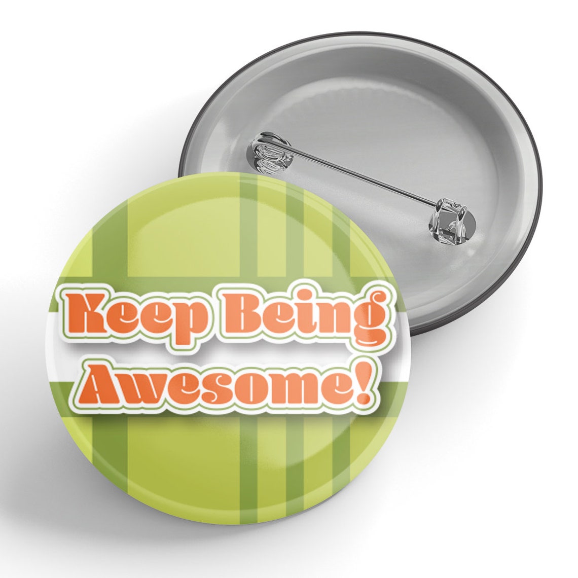 Keep Being Awesome Button - Etsy