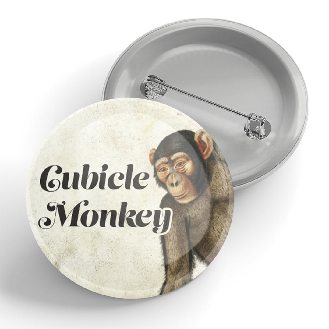 Cubicle Monkey Button - Etsy