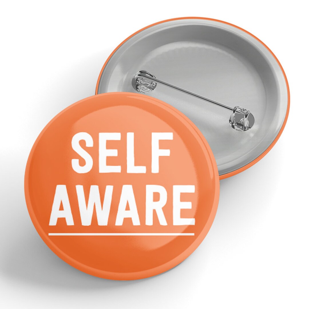 Self Aware Button - Etsy