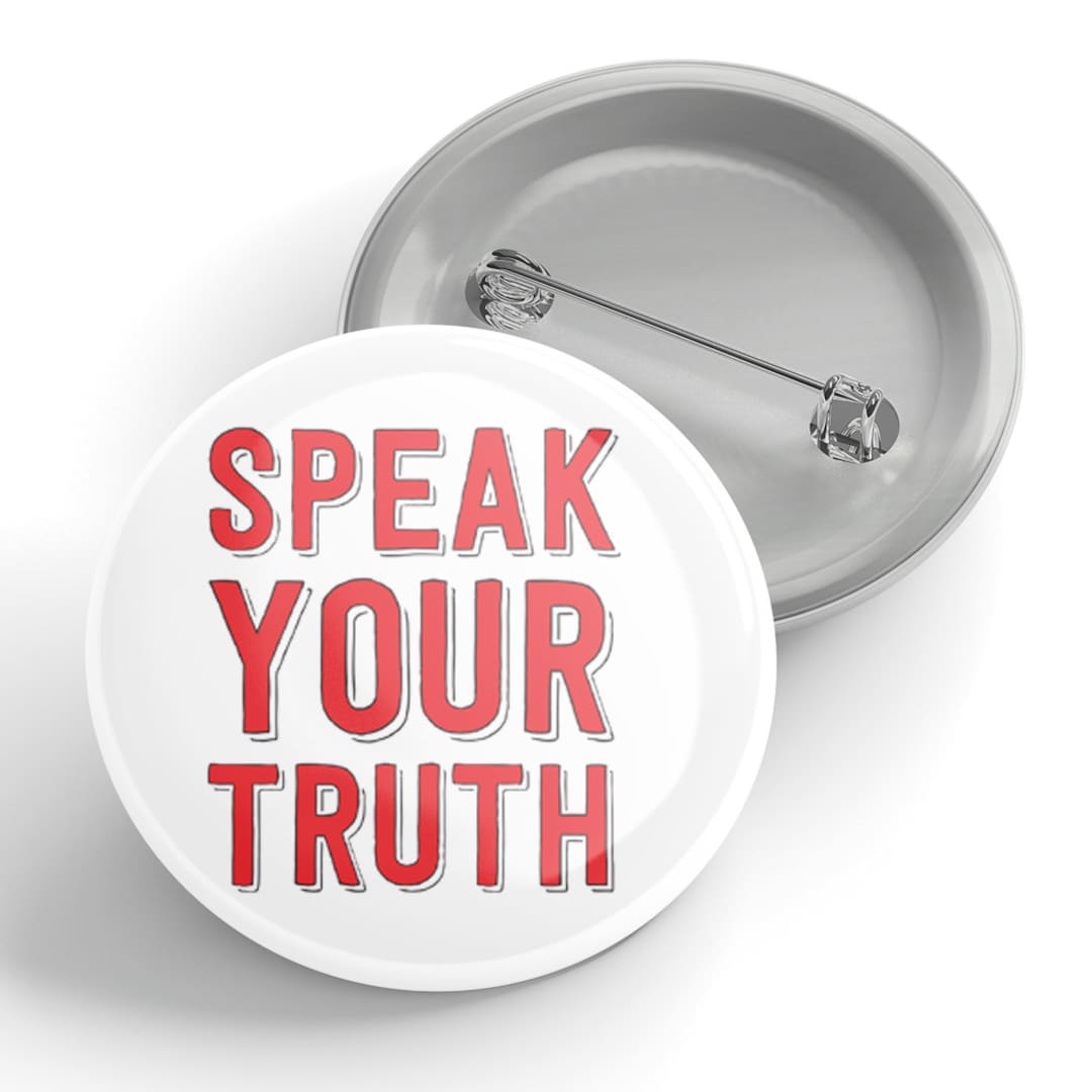Speak Your Truth Button - Etsy