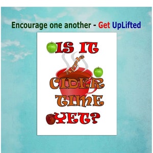 Apple Cider Printable is It Apple Cider Time Yet Fun Kitchen - Etsy