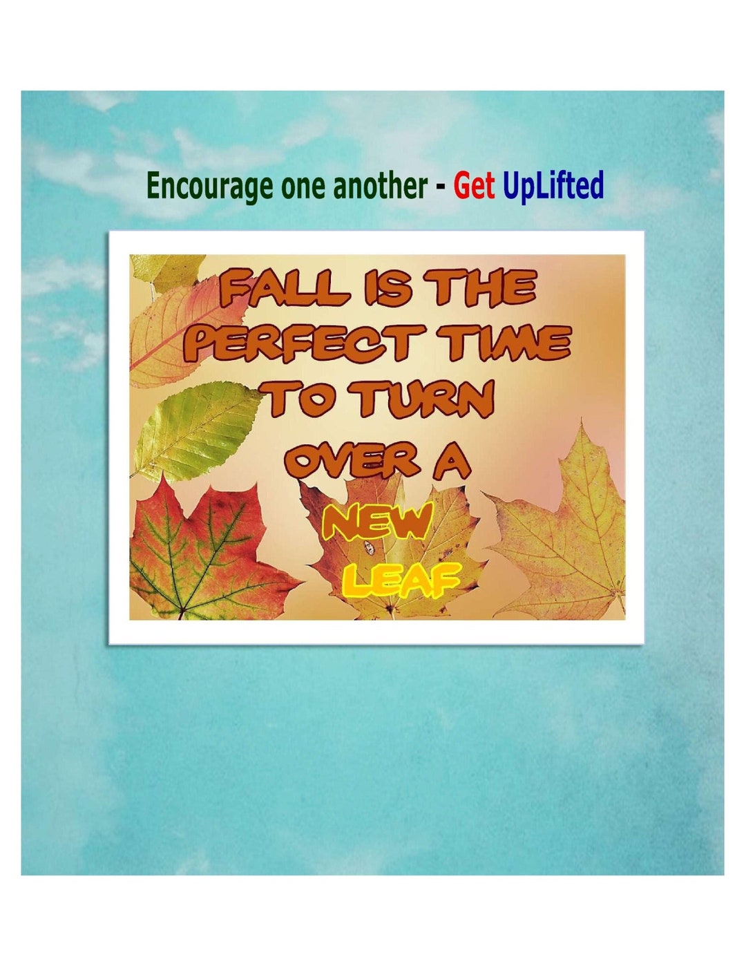 Fall Print Quote, "fall is the Perfect Time to Turn Over a New Leaf ...