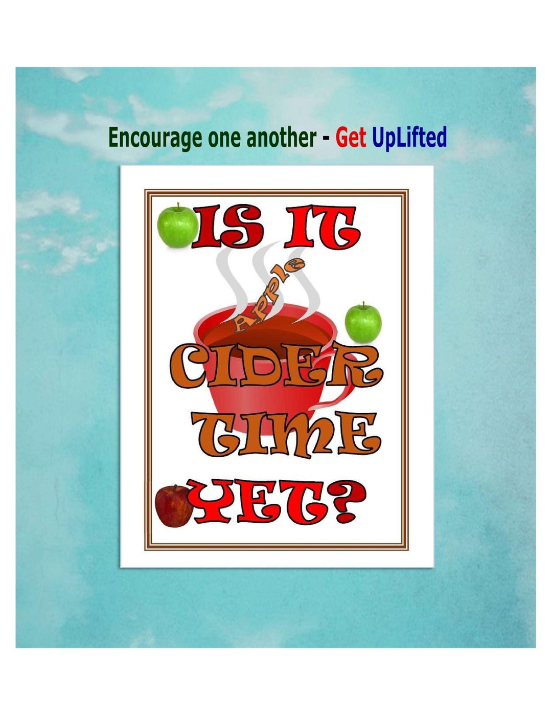 Apple Cider Printable, is It Apple Cider Time Yet, Fun Kitchen or ...