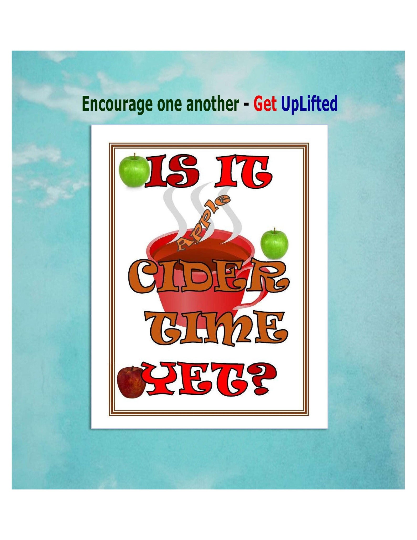 Apple Cider Printable, is It Apple Cider Time Yet, Fun Kitchen or ...