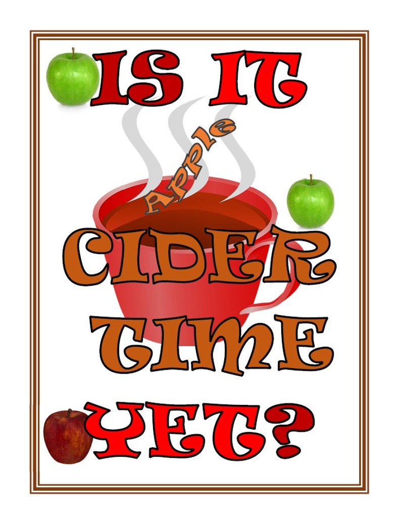 Apple Cider Printable, is It Apple Cider Time Yet, Fun Kitchen or ...
