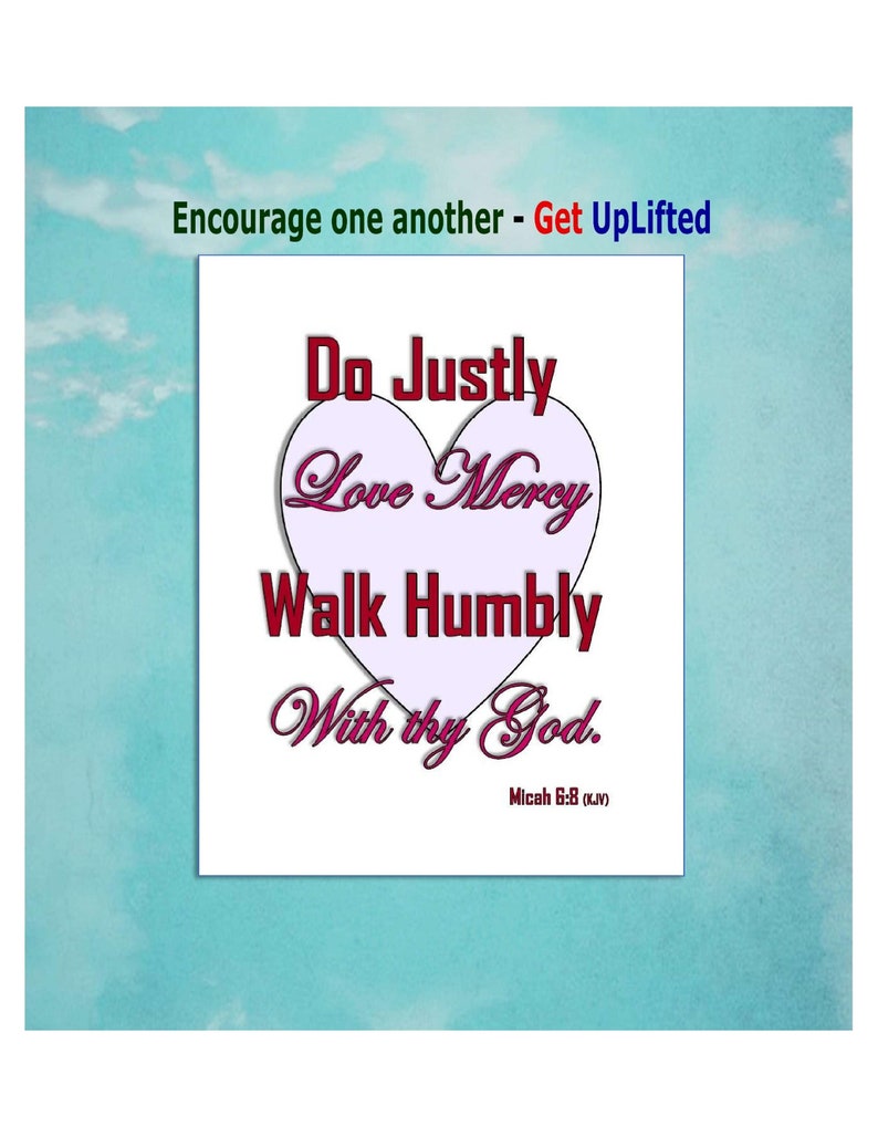 Bible Verse Printable Micah 6:8, Do Justly Love Mercy Walk Humbly for ...
