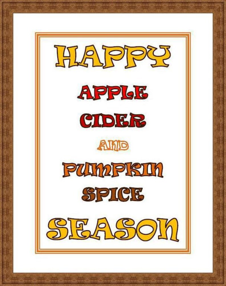 Happy Apple Cider Season/happy Pumpkin Spice Season Print for Your Fall ...