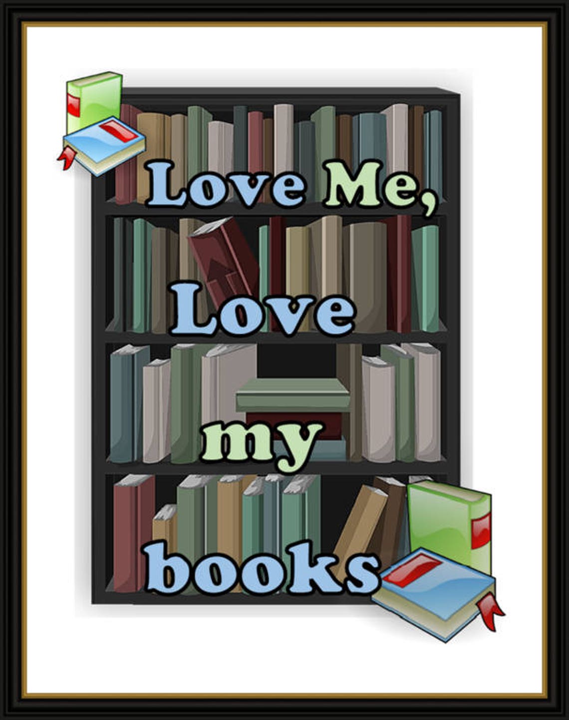 Love Me Love My Books Printable for Boyfriend Girlfriend - Etsy