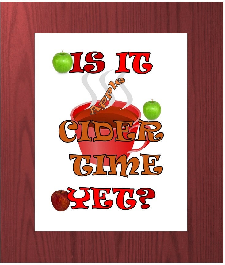 Apple Cider Printable is It Apple Cider Time Yet Fun Kitchen - Etsy
