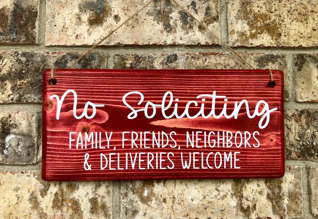 No Soliciting Sign, Family Friends Neighbors Welcome, Do Not Disturb ...