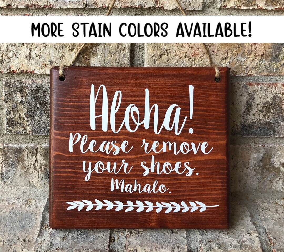Aloha Sign, Mahalo Sign, Please Remove Shoes Sign, Remove Shoes Sign ...