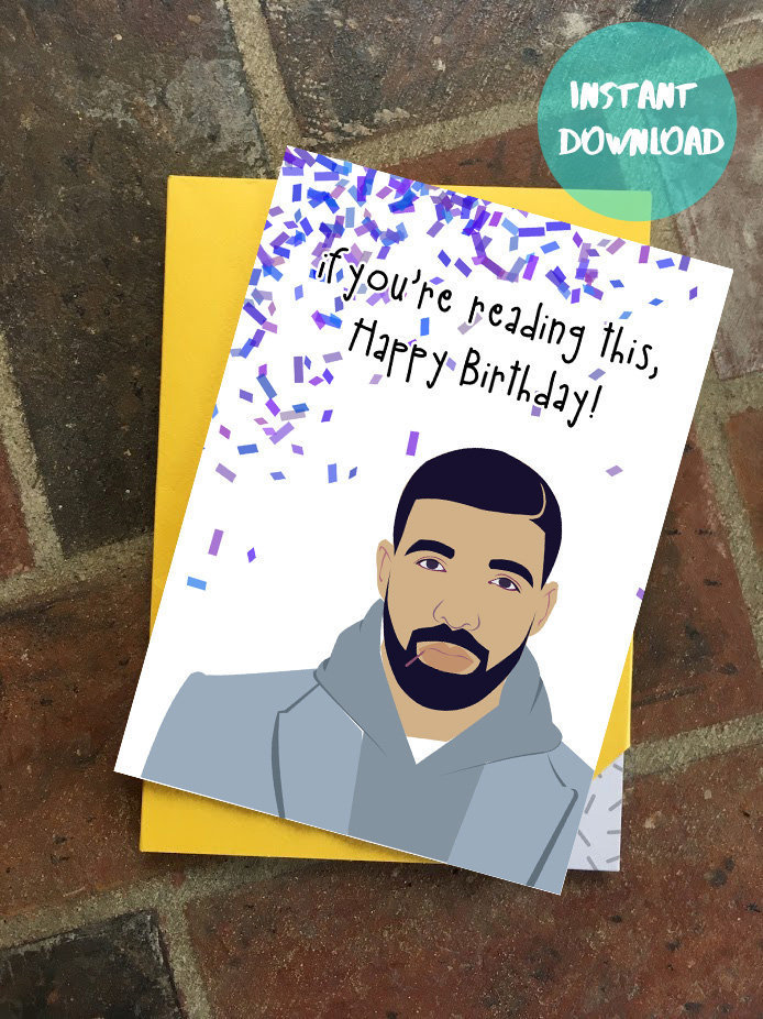 Drake Inspired Birthday Card - Printable - Etsy