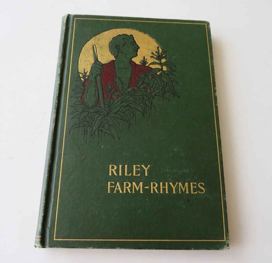 Antique Riley Farm Rhymes James Whitcomb Riley 1905 Book Illustrated by ...