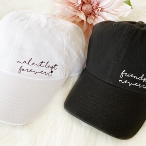 Make It Last Forever Hat Friendship Never Ends Hat - Etsy