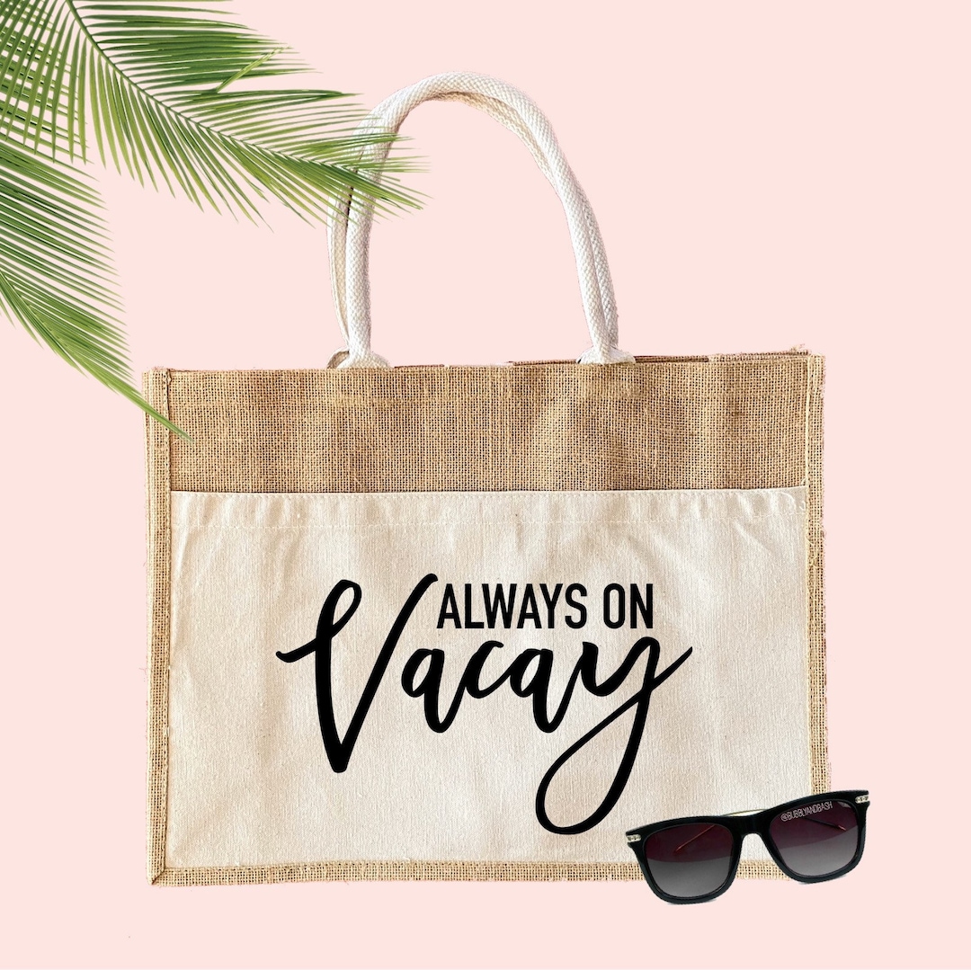 Always on Vacay Burlap Jute Tote Bag Tote Bag Vacay - Etsy