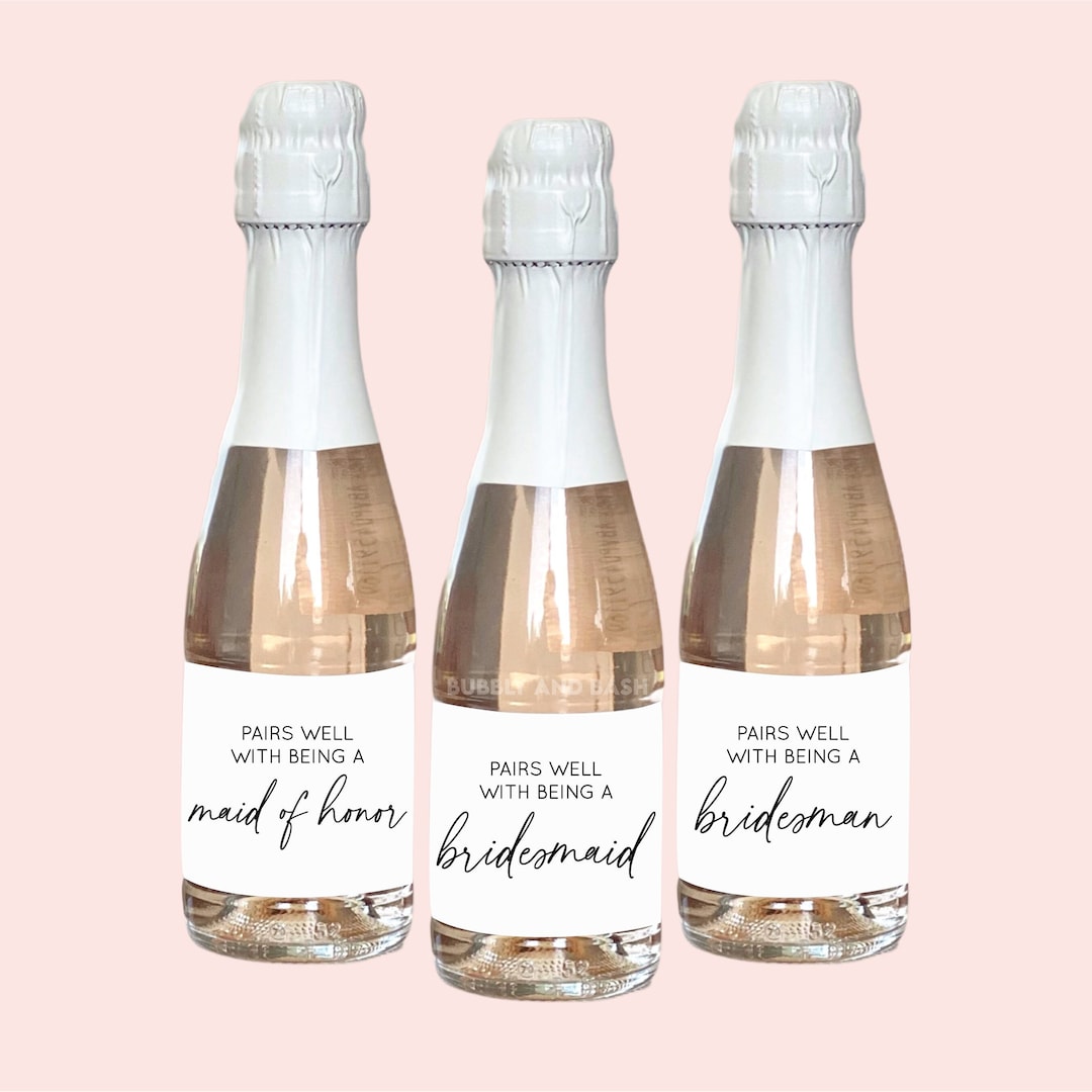 Bridesmaid Mini Champagne Labels | Pairs Well With Being A Bridesmaid ...