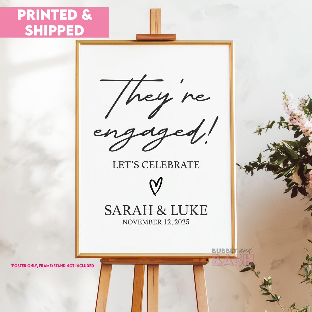 Engagement Party Welcome Sign Poster Printed They’re Engaged Sign ...