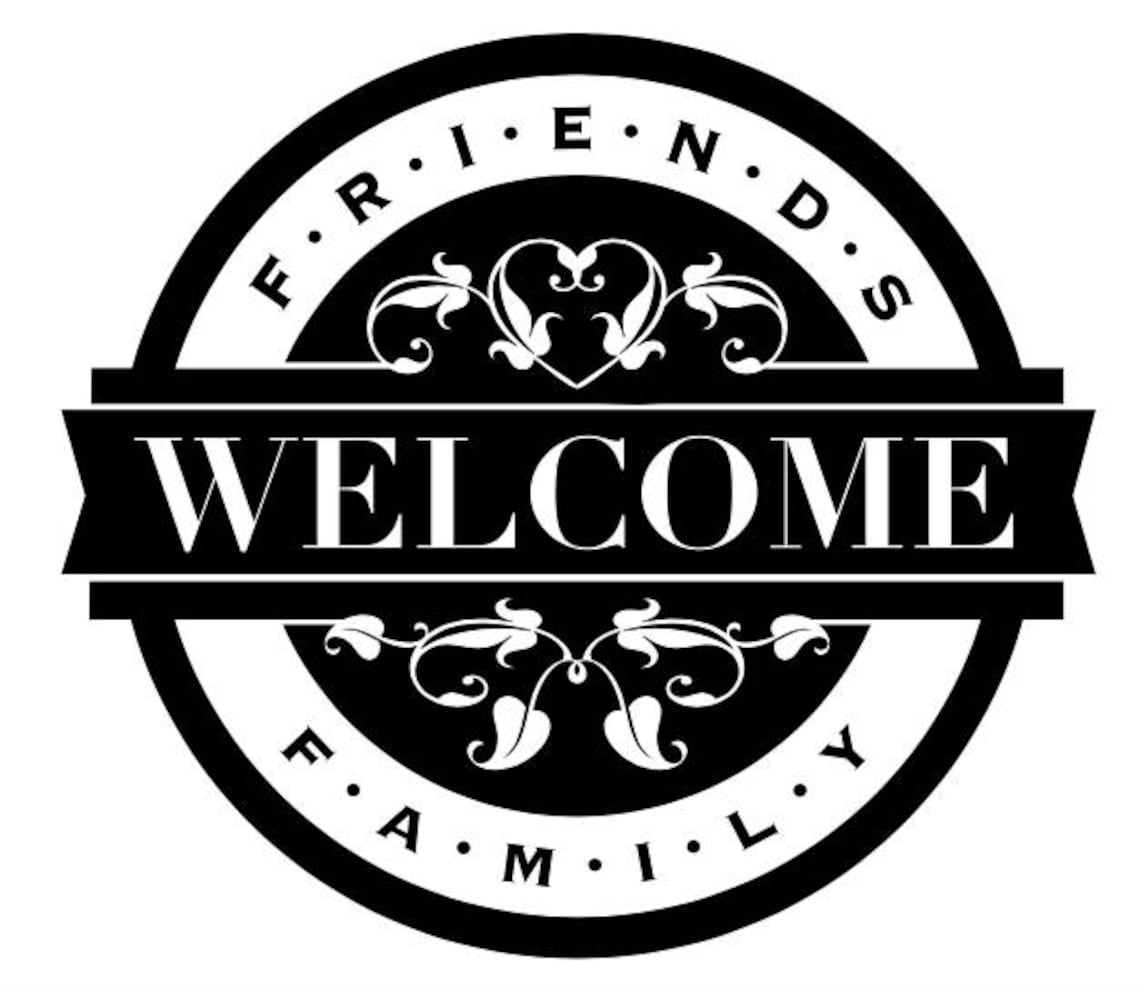 Welcome Friends & Family SVG - Etsy