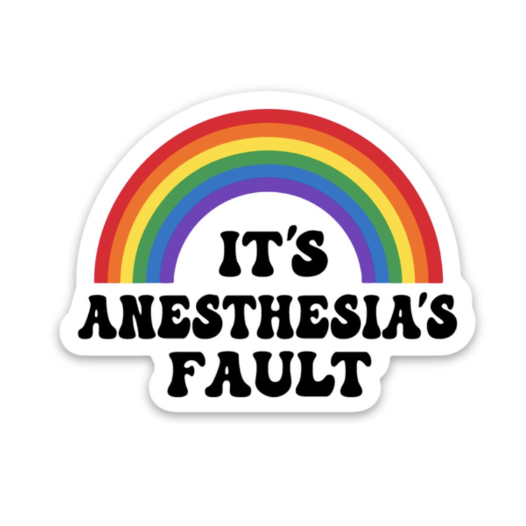It's Anesthesia's Fault Decal - Etsy
