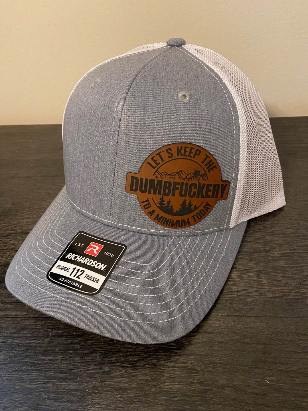 Dumb Fuckery Leather Patch Trucker Hat Richardson 112 - Etsy