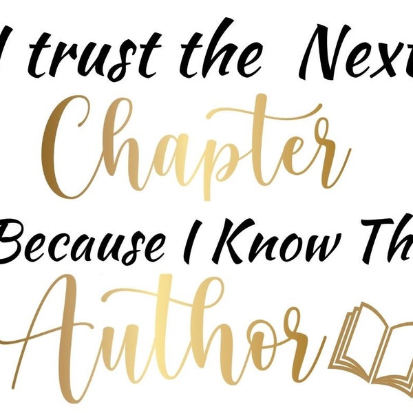 I Trust the Next Chapter Svg - Etsy