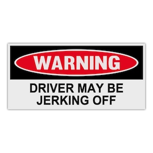Funny Warning Magnet - Driver May Be Jerking off - Practical Jokes ...