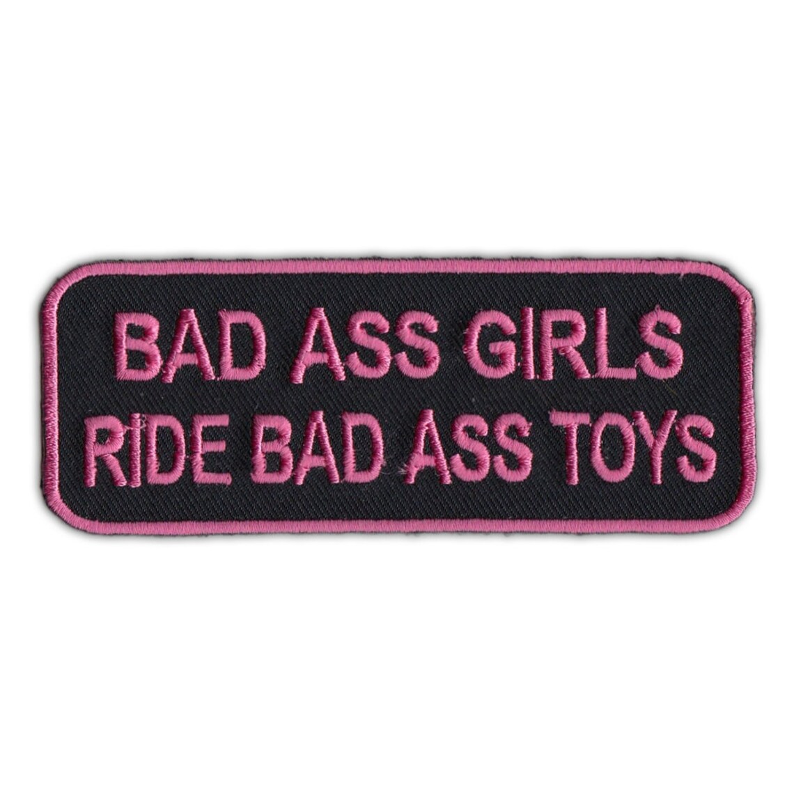 Patch Embroidered Patch Bad Ass Girls Ride Bad Ass Toys | Etsy