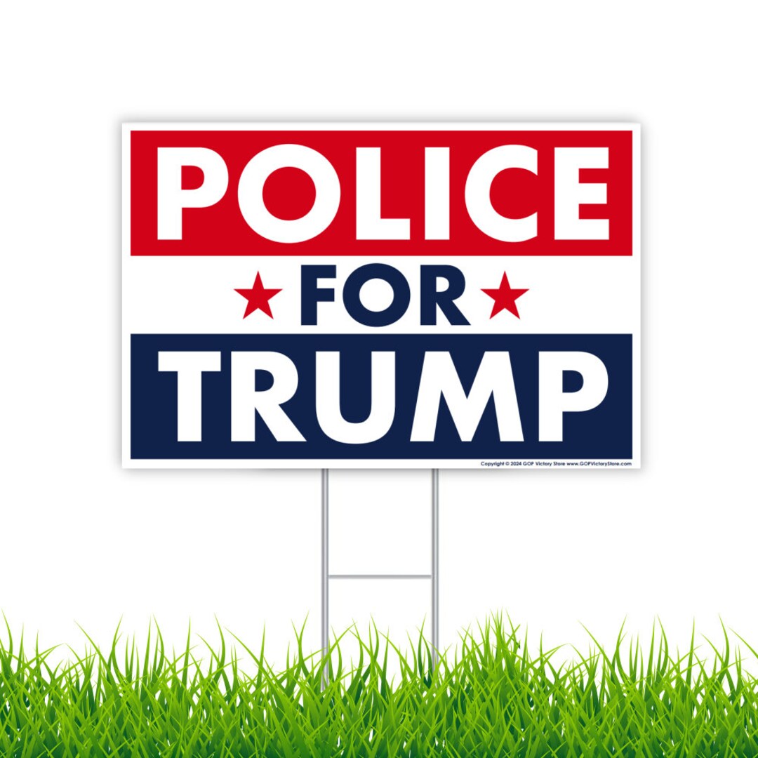 Donald Trump 2024 Yard Sign, Police for Trump, 18" X 12" Double-sided ...