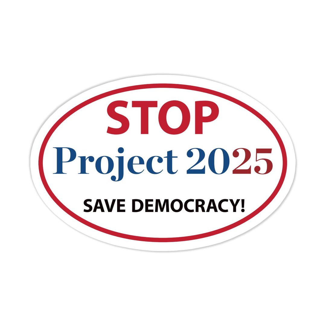 STOP Project 2025 Car Magnet, Save Democracy Vote Democrat 2024, Save ...