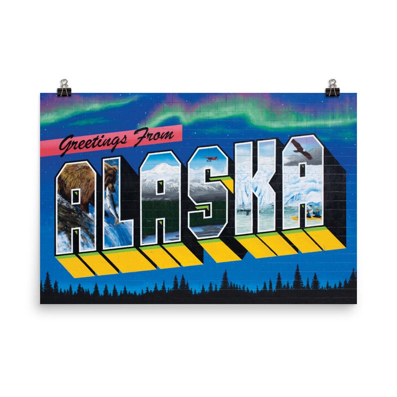 Greetings From Alaska Mural Sign Painting - Street Art Print of ...
