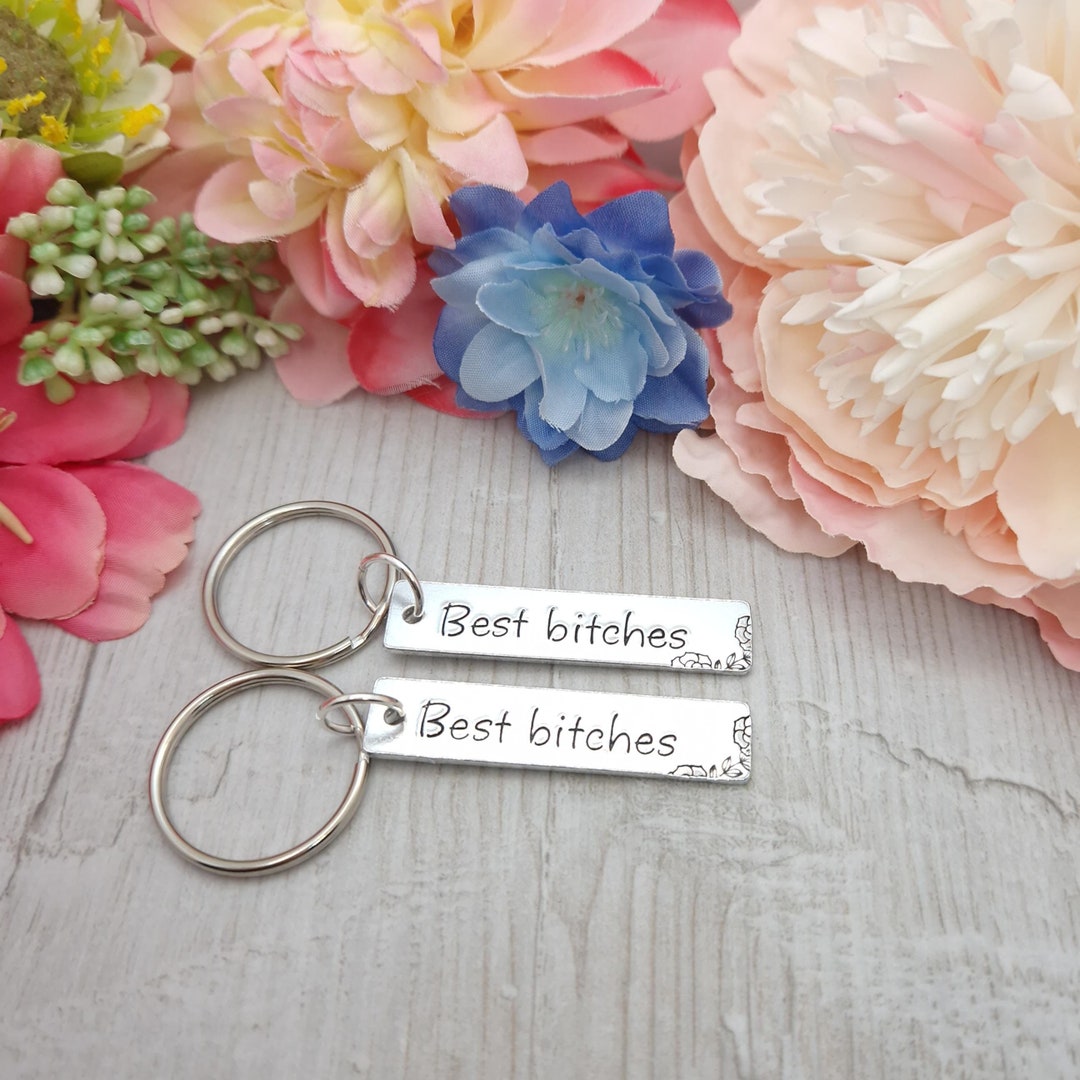 Best Bitches Keyrings, Funny Birthday Gift for Best Friend, Matching ...