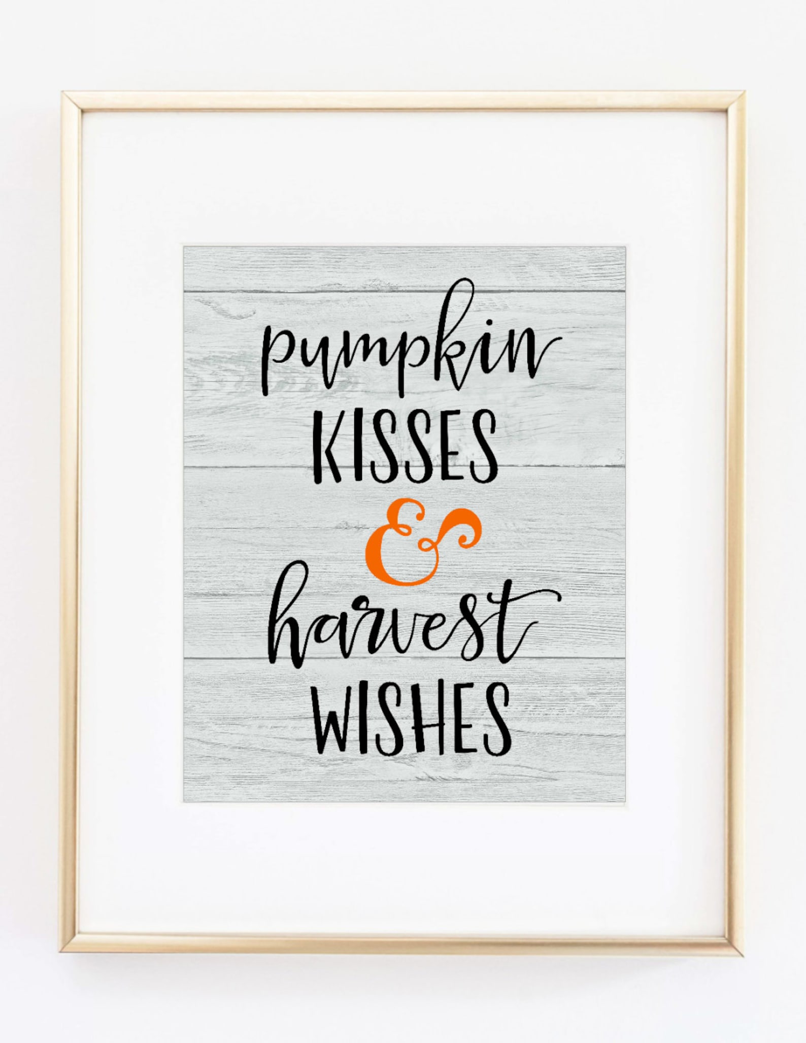 Instant Download Pumpkin Kisses & Harvest Wishes 8x10 Sign - Fall Wall ...
