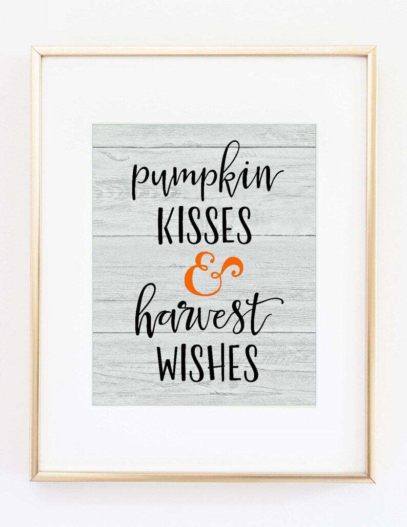Instant Download Pumpkin Kisses & Harvest Wishes 8x10 Sign - Etsy