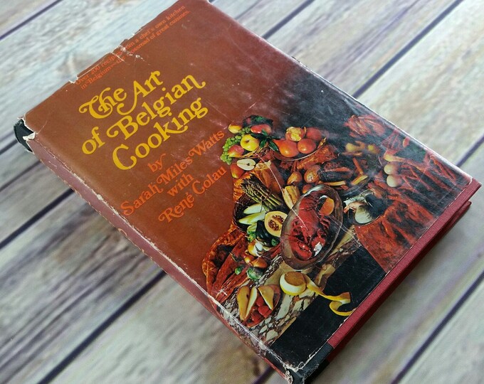 Vintage Belgian Cookbook the Art of Belgian Cooking Recipes Sarah Watts ...
