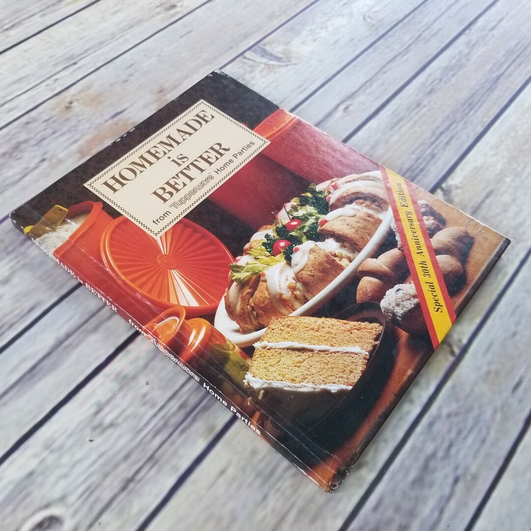 Vintage Cookbook Tupperware Homemade is Better From Tupperware Home ...
