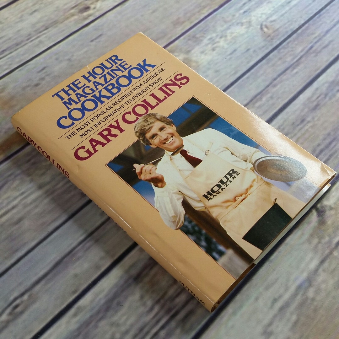 Vintage Cookbook the Hour Magazine Cookbook Recipes 1985 Gary Collins ...