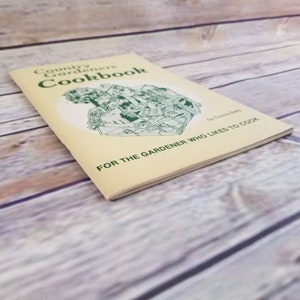 Vintage Cookbook Country Gardeners for the Gardener Who Likes to Cook ...