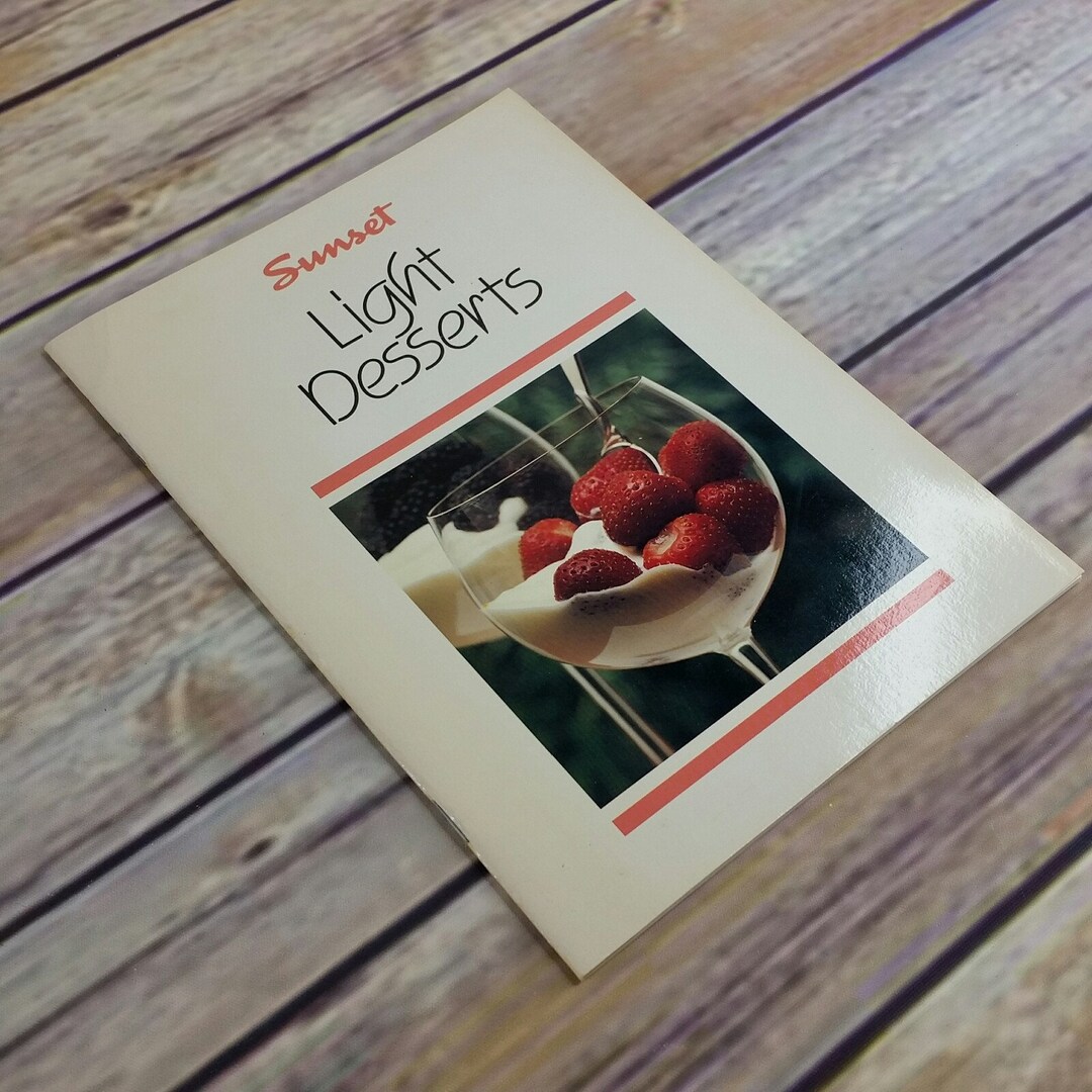 Vintage Cookbook Sunset Light Desserts Cook Book Recipes 1987 - Etsy